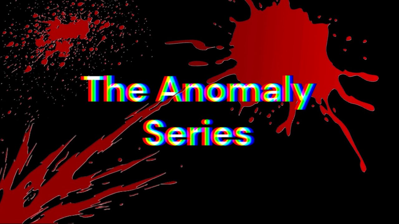 The anomaly series 6 Pt 2 - YouTube