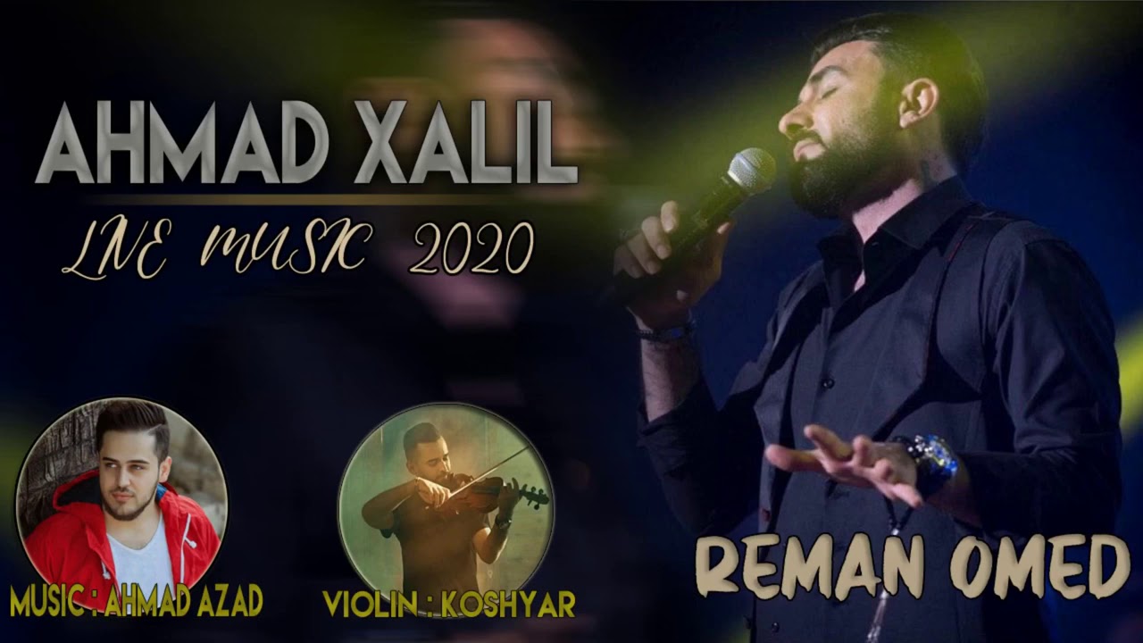 Ahmad Xalil ~ Music Ahmad Azad • Koshyar ( Dl Brindara + Awa Dlt Haya ...