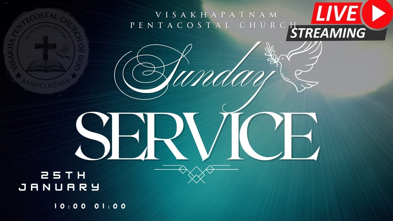Sunday Live Worship Service | Visakha Pentecostal Church of God ...
