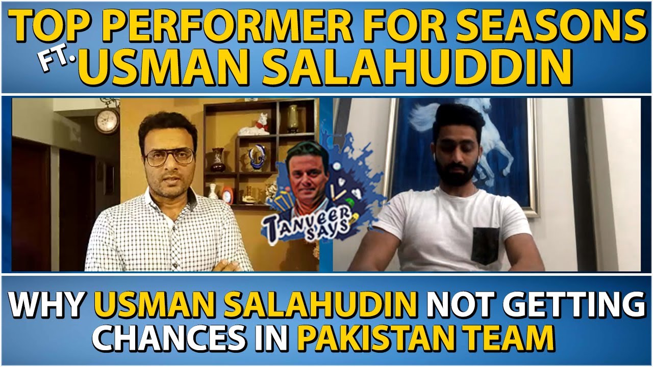 Why Usman Salahudin Not Getting Chances In Pakistan Team | Tanveer ...