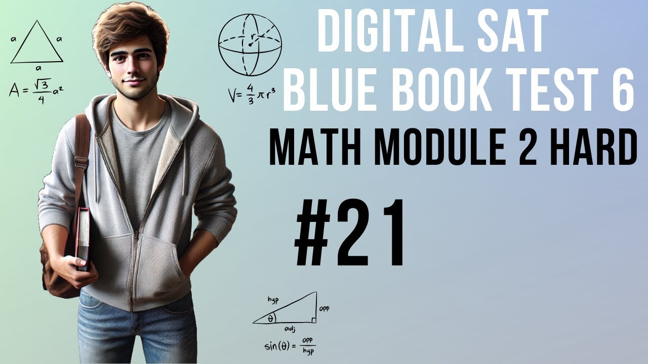 Question 21, Math Module 2 Hard, SAT Bluebook Test 6 – SAT Prep - YouTube