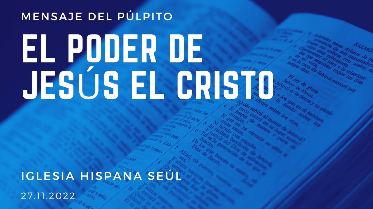 EL PODER DE JESÚS EL CRISTO - YouTube