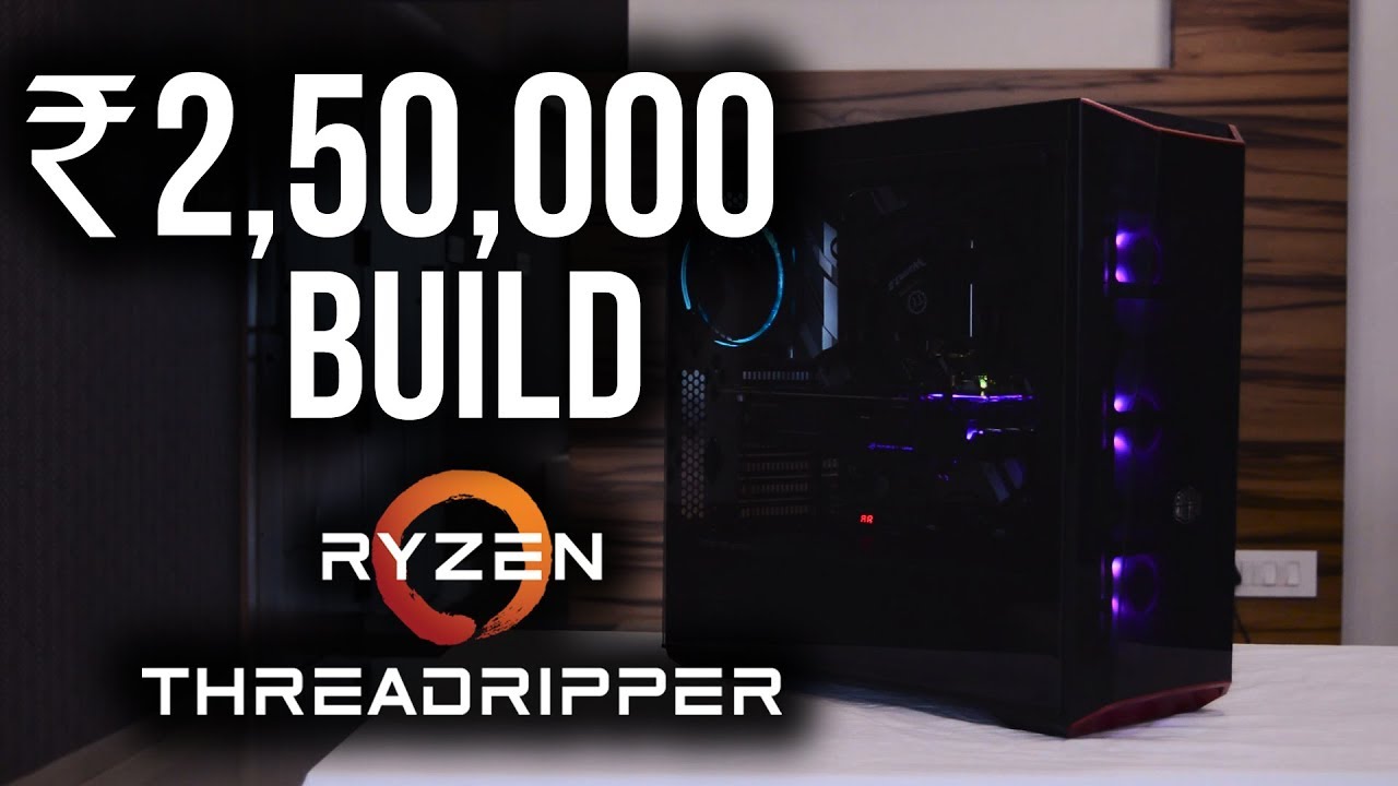 ₹2,50,000 Ultimate Threadripper 1950X Timelapse Build | ASUS Prime X399 ...