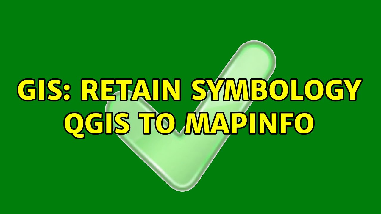 GIS: Retain symbology QGIS to Mapinfo (3 Solutions!!) - YouTube