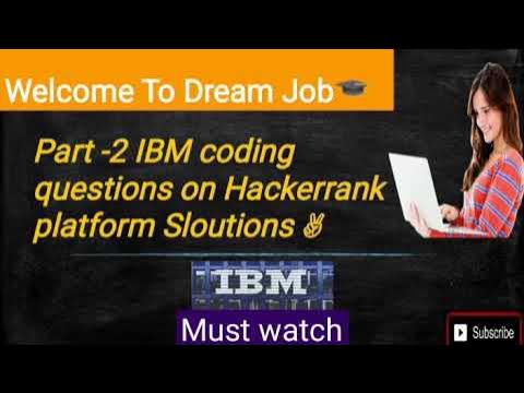 Part -2 IBM coding questions on Hackerrank platform 👍2021|live update 🔴 ...