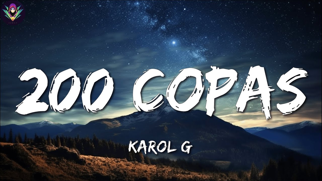 KAROL G ╸200 Copas | Letra/Lyrics - YouTube