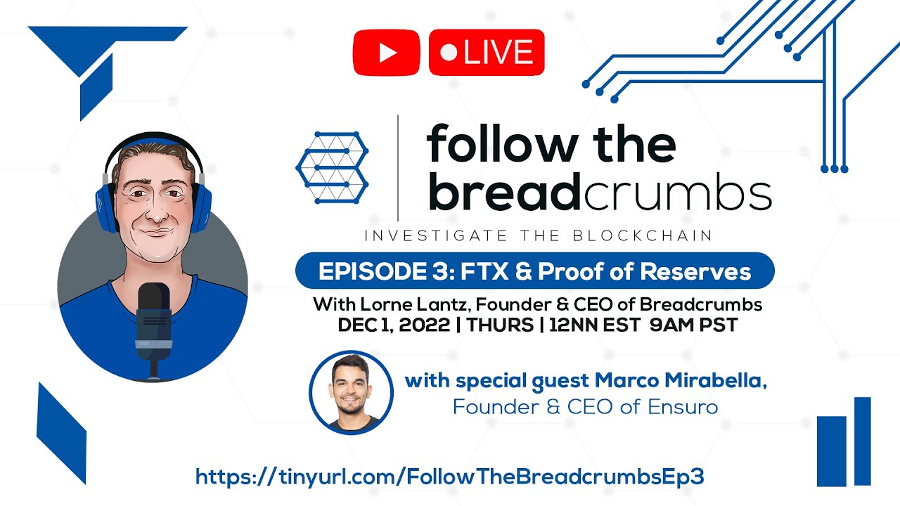 Follow the Breadcrumbs : Episode 3 - FTX & Proof of Reserves - YouTube