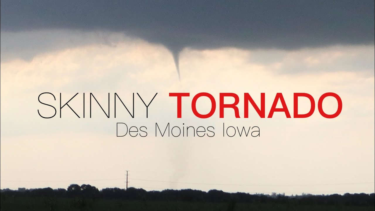 Skinny TORNADO West of Des Moines Iowa - YouTube