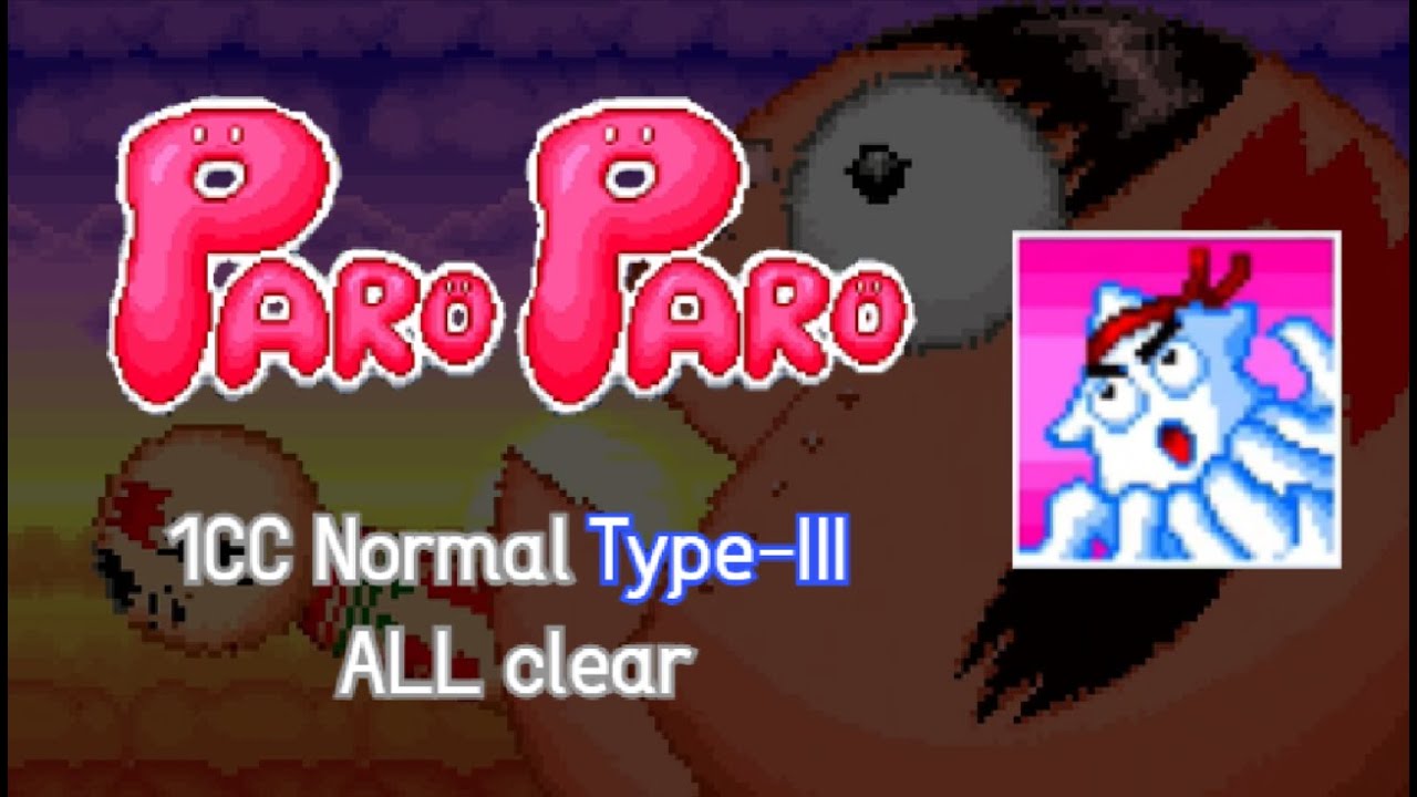 ParoParo / パロパロ - 1CC Normal Type-III - ALL clear - YouTube