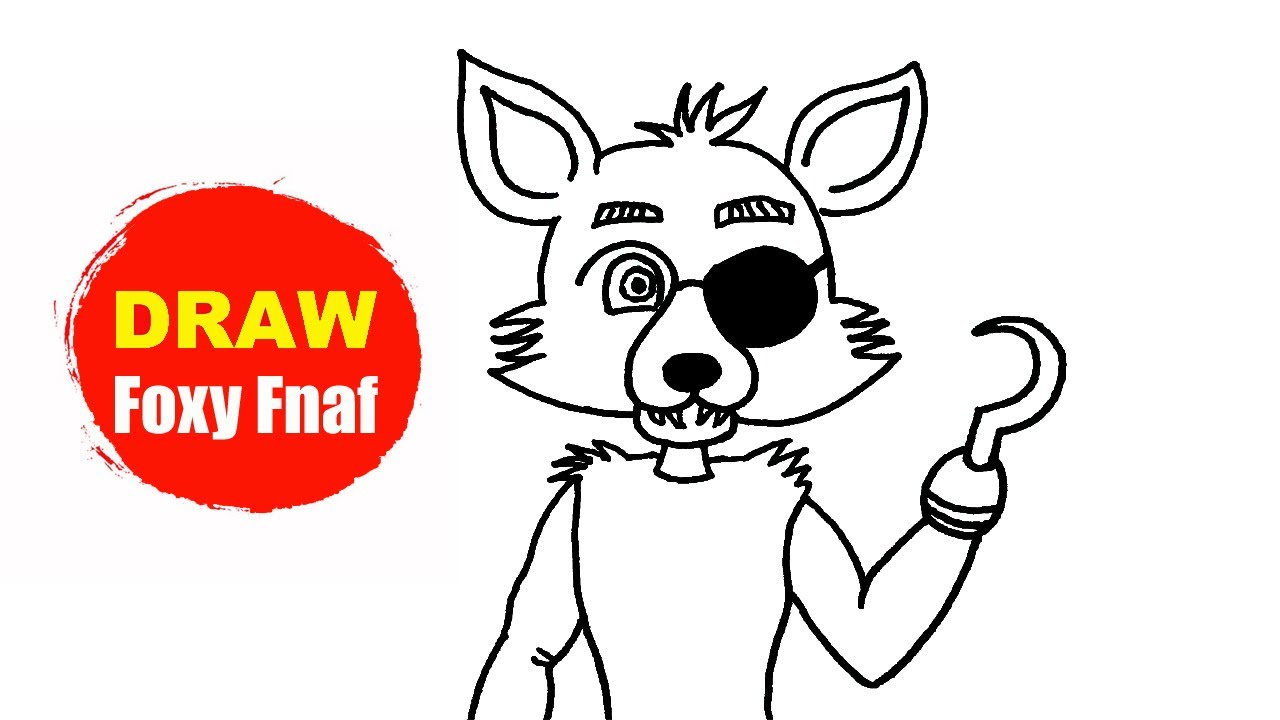 How To Draw Foxy Fnaf | How To Draw Five Nights At Freddys Characters ...