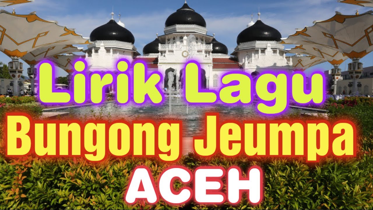 Lirik Lagu Bungong Jeumpa dari Aceh @beranibelajar - YouTube