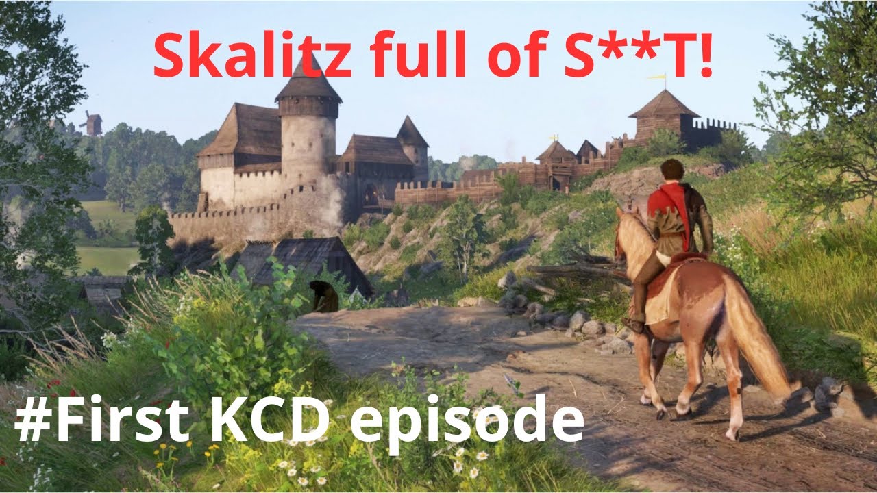 Skalitz full of S**T!/Kingdom Come: Deliverance all DLCs walkhtrough/1 ...