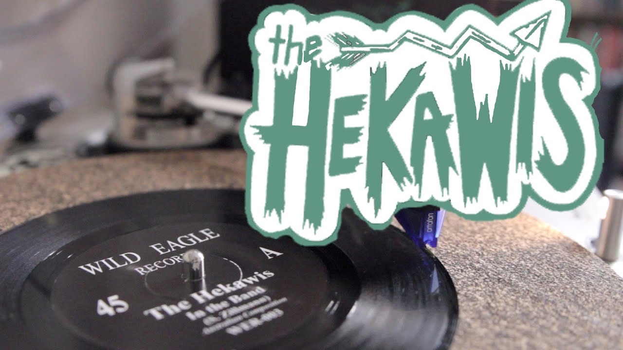 The Hekawis: In The Band bw When I'm Gone (7" Needle Drop) - YouTube