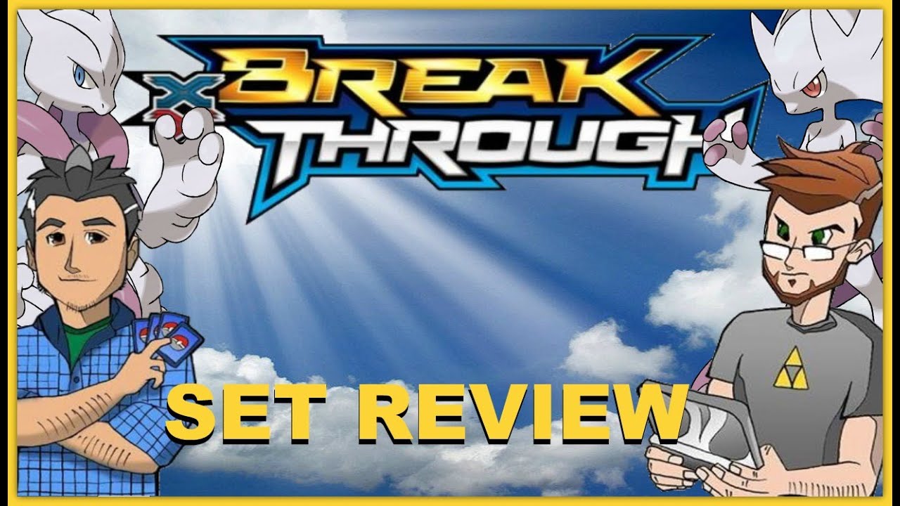 POKEMON BREAK THROUGH SET REVIEW!! - YouTube
