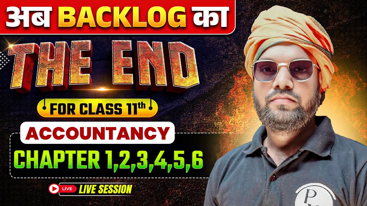 BACKLOG SERIES :लेखाशास्त्र (Accountancy) chapter 1,2,3,4,5,6 | Class ...