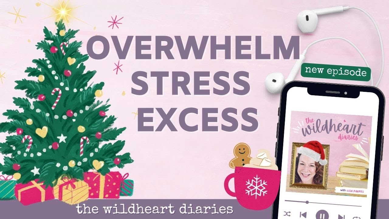 Feeling Overwhelmed & Stressed At Christmas (or Any Time of Year) - YouTube