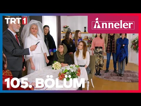 Anneler 105. Bölüm