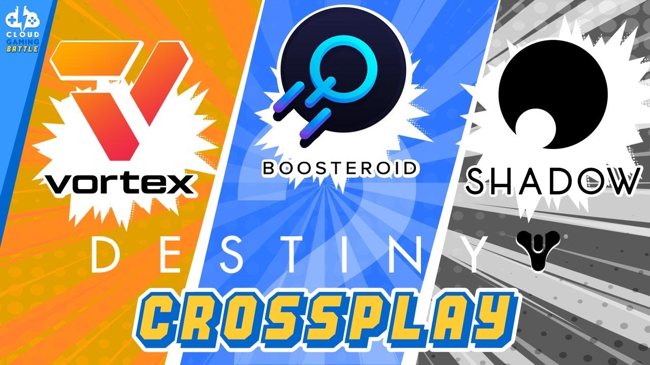 Destiny 2 CROSSPLAY Cloud Gaming | Vortex, Shadow, Boosteroid - YouTube