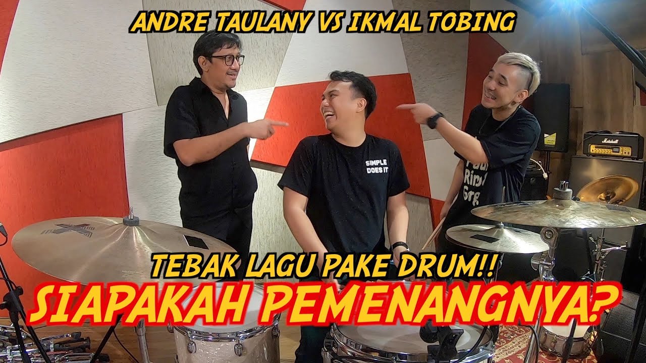 ANDRE TAULANY VS IKMAL TOBING TEBAK LAGU PAKE DRUM! - YouTube
