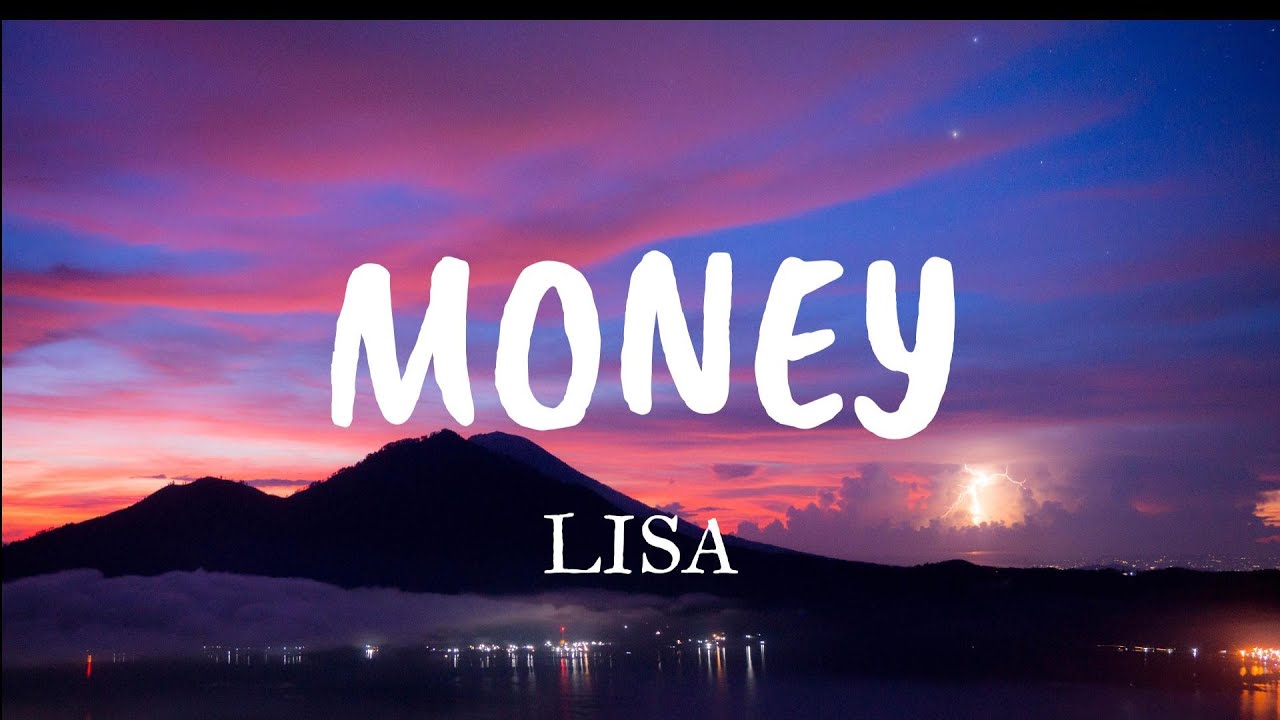 Money - Lisa | Video Lyrics - YouTube