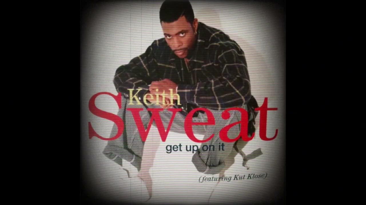 Kut klose x keith sweat ~ Get up on it (slowed down) - YouTube