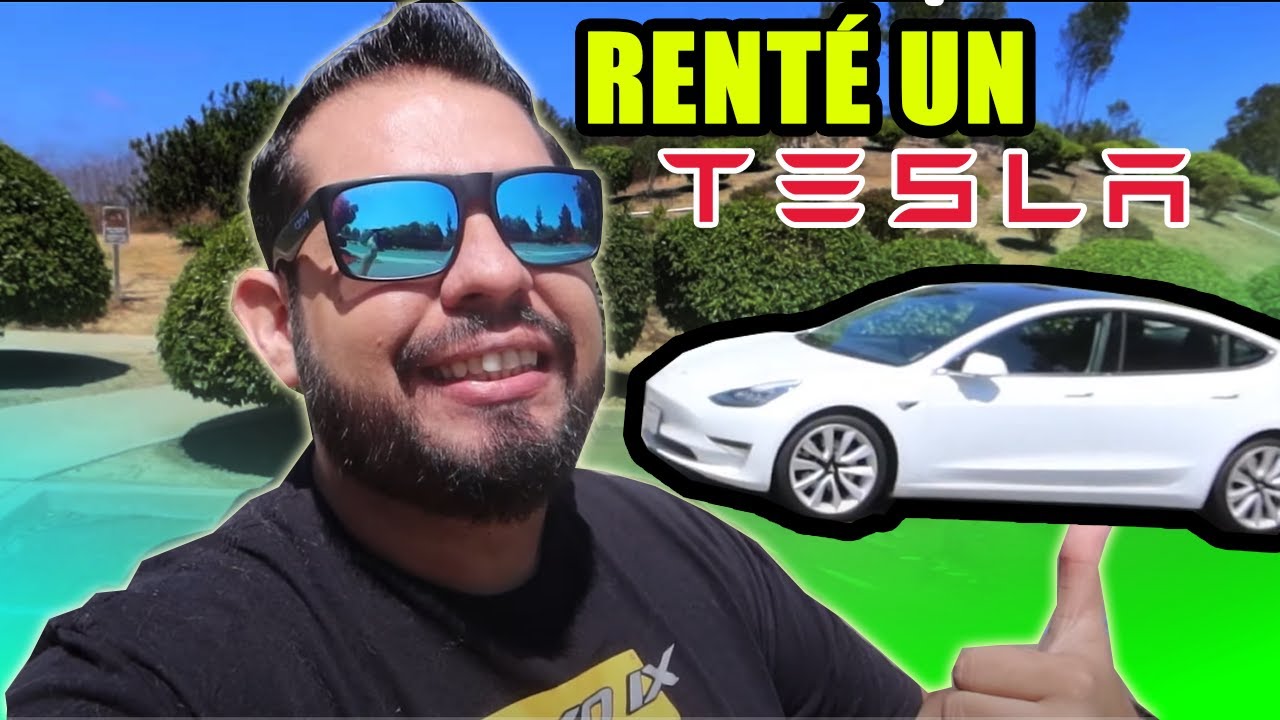 ¿Cómo rentar un TESLA a un precio muy accesible? Aquí te cuento todo ...