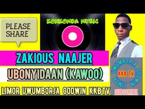 Zakious Naajer Ubonyidaan Bitidi Nayaan Liya Kawoo: Limor Uwumborja Godwin
