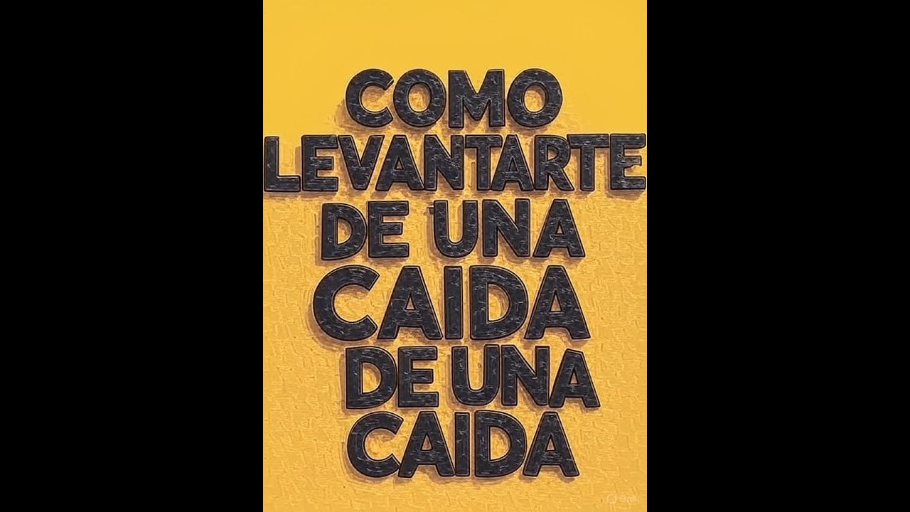 DEL SUELO A LA VICTORIA … COMO LEVANTARTE OTRA VEZ - YouTube