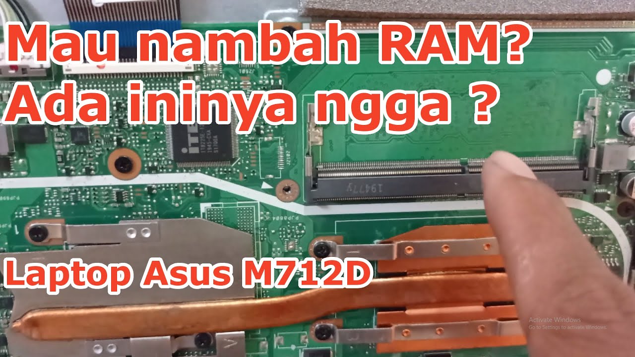 Tutorial Cara Upgrade atau Menambah RAM pada Laptop Asus VivoBook M712D ...