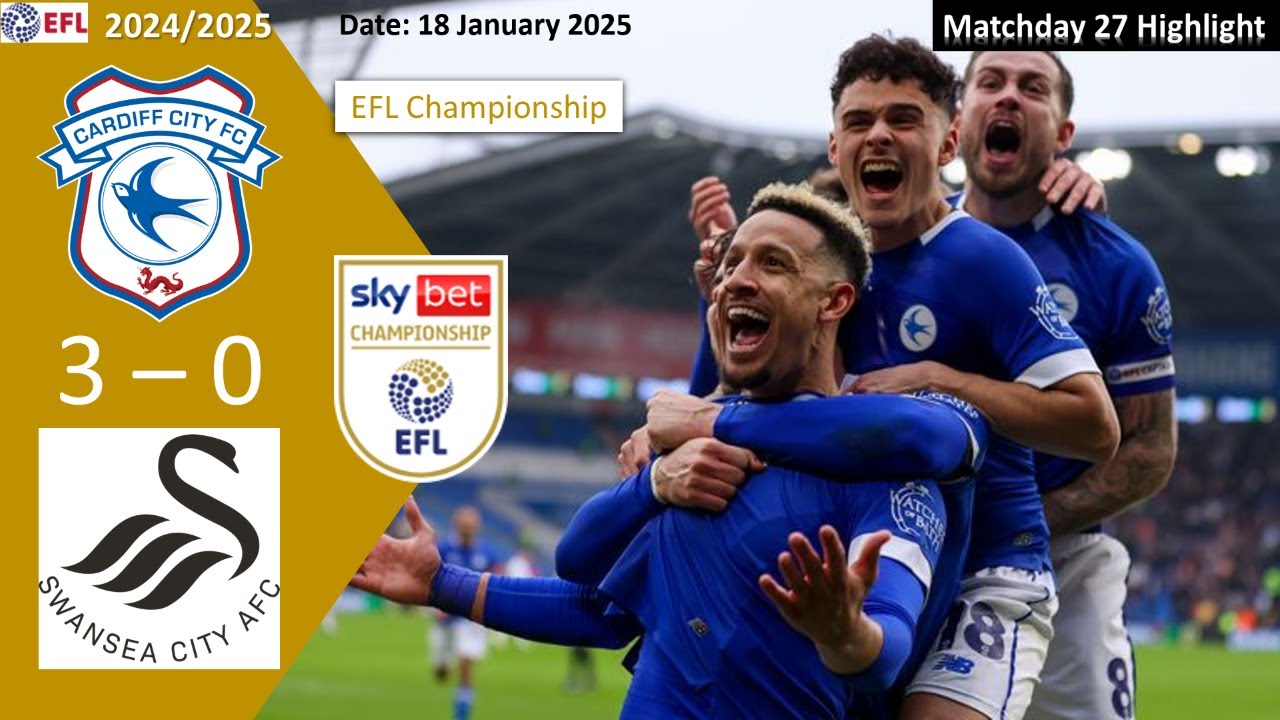Cardiff City 3-0 Swansea City, Matchday 27, 2024/25 EFL Championship ...