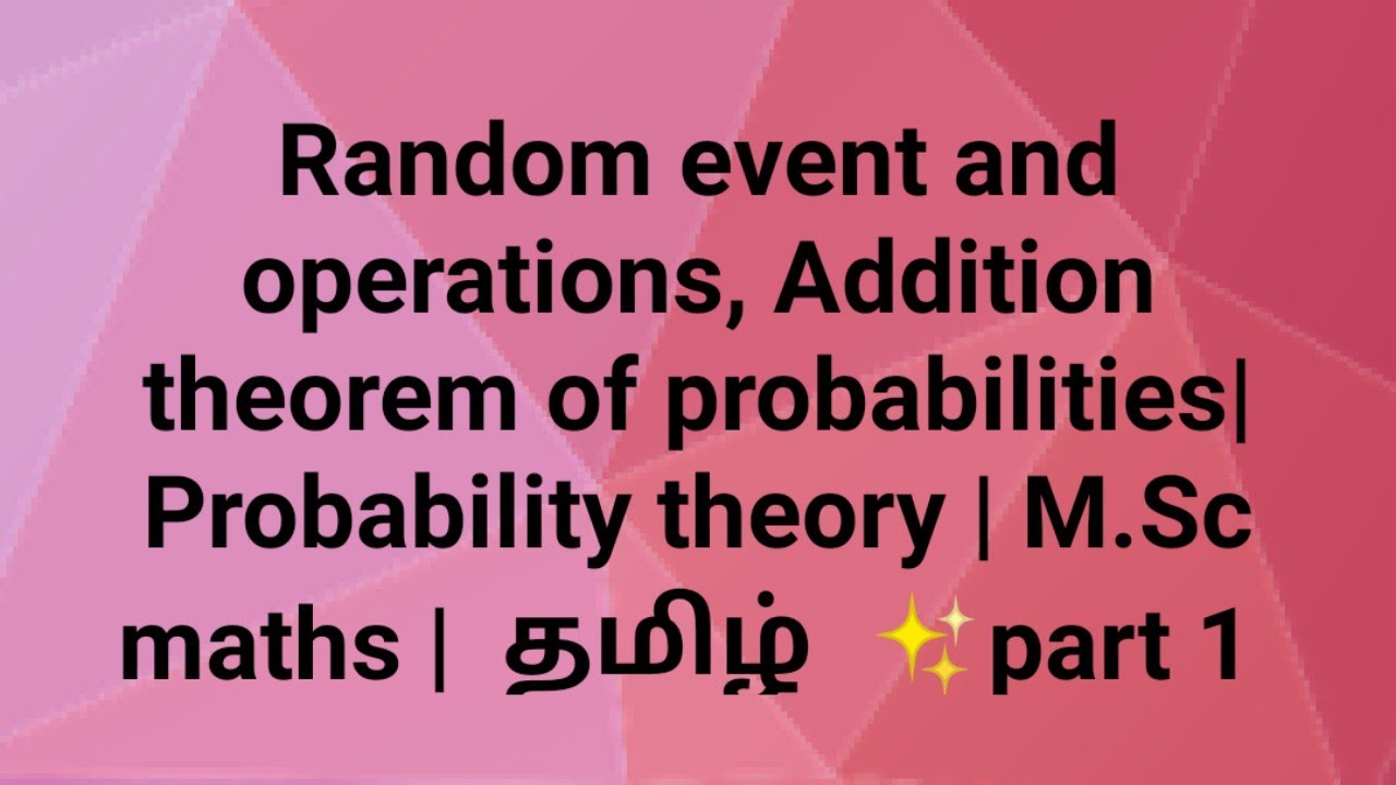 Random event and operations, Addition theorem | Probability theory | M ...