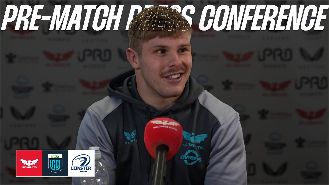 PRE-MATCH PRESS: Teddy Leatherbarrow ahead of Leinster | Scarlets Rugby ...