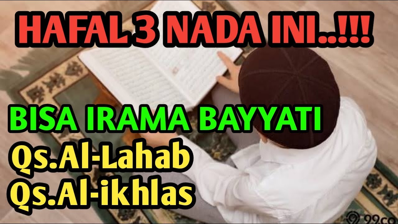 KALAU HAFAL 3 NADA INI INSYAALLAH BISA MEMBACA SURAT AL LAHAB DAN AL ...