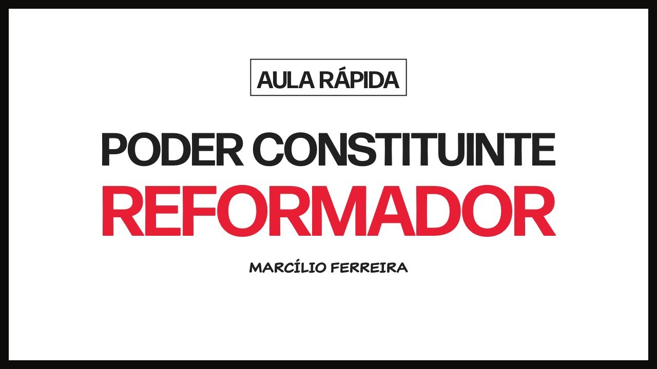 Aula Rápida | Poder Constituinte Reformador - YouTube