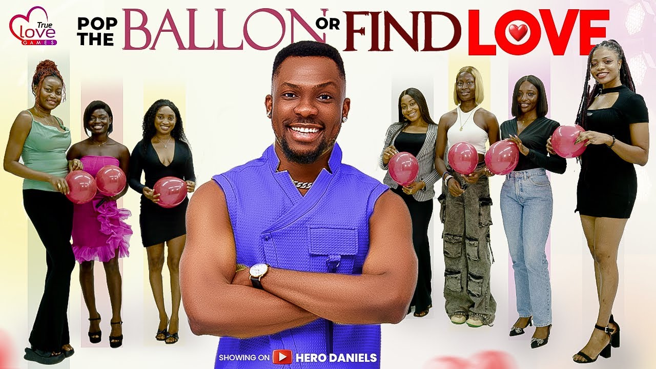 EP 12: Pop the Balloon or find Love with Hero Daniels | True Love Games ...