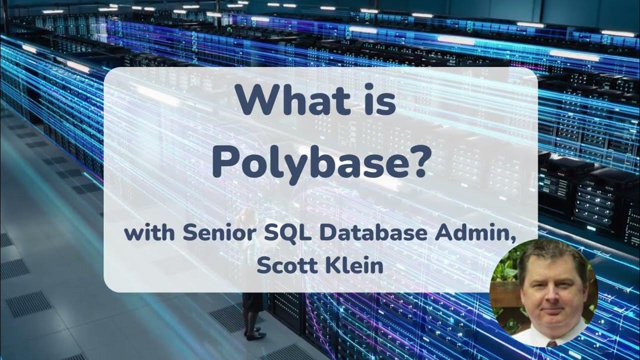 What is Polybase with Scott Klein - 4 min explainer - YouTube