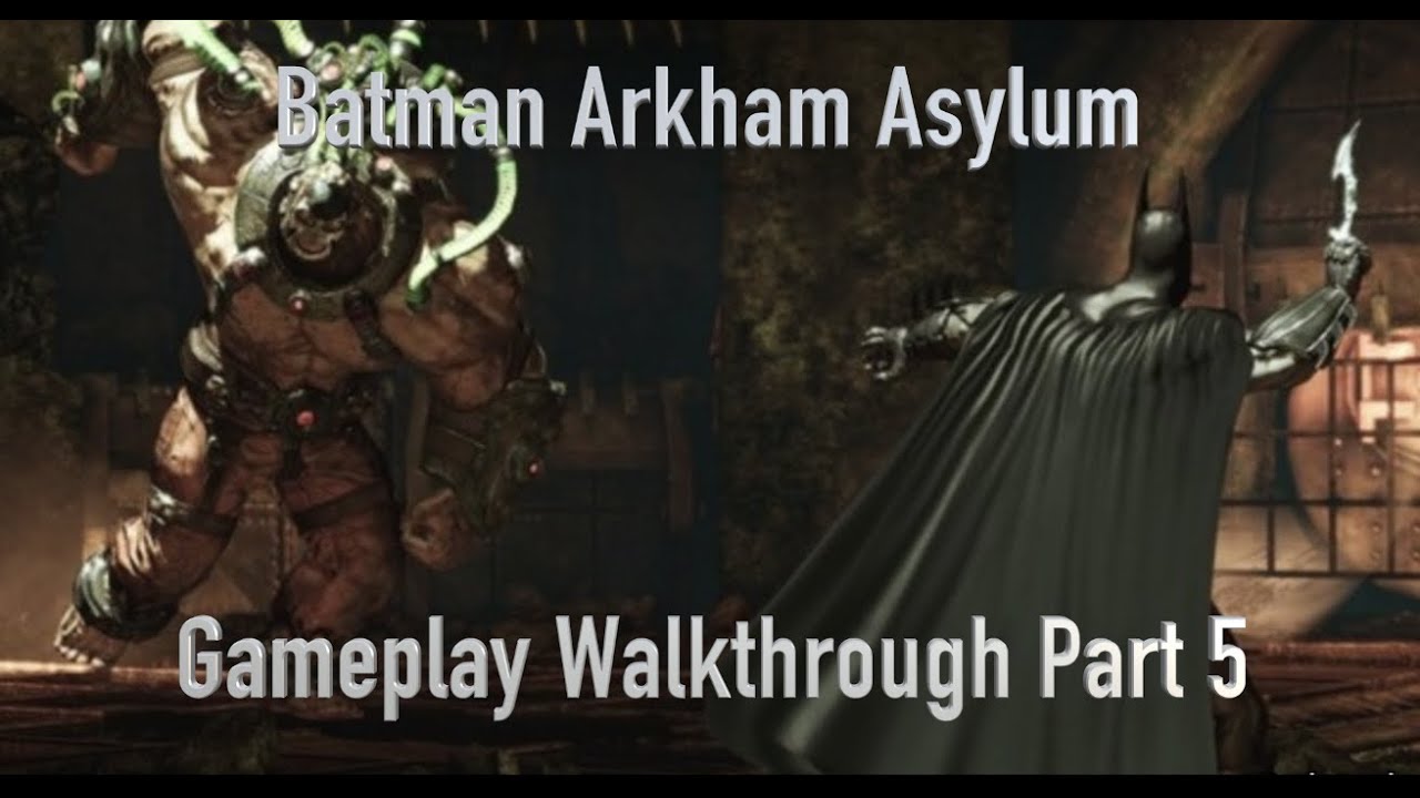 Batman Arkham Asylum Gameplay Walkthrough Part 5 Youtube