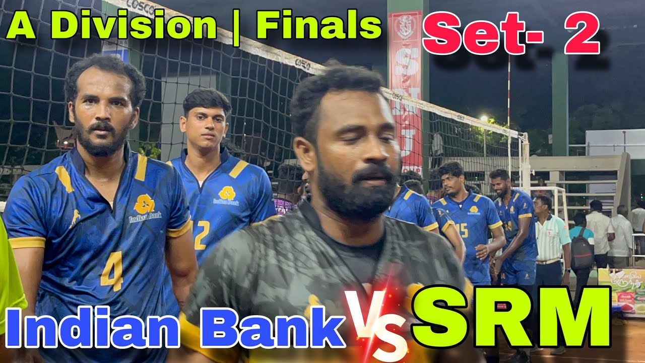 Set - 2 🔥 | finals 🔥 Indian Bank Vs SRM IST 🔥 | Tnvolleys - YouTube