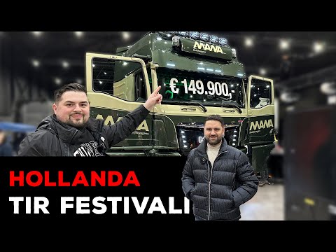 Tır Festivaline Gittik - Hollanda’da Tır Fiyatları & Modifiyeli Tırlar