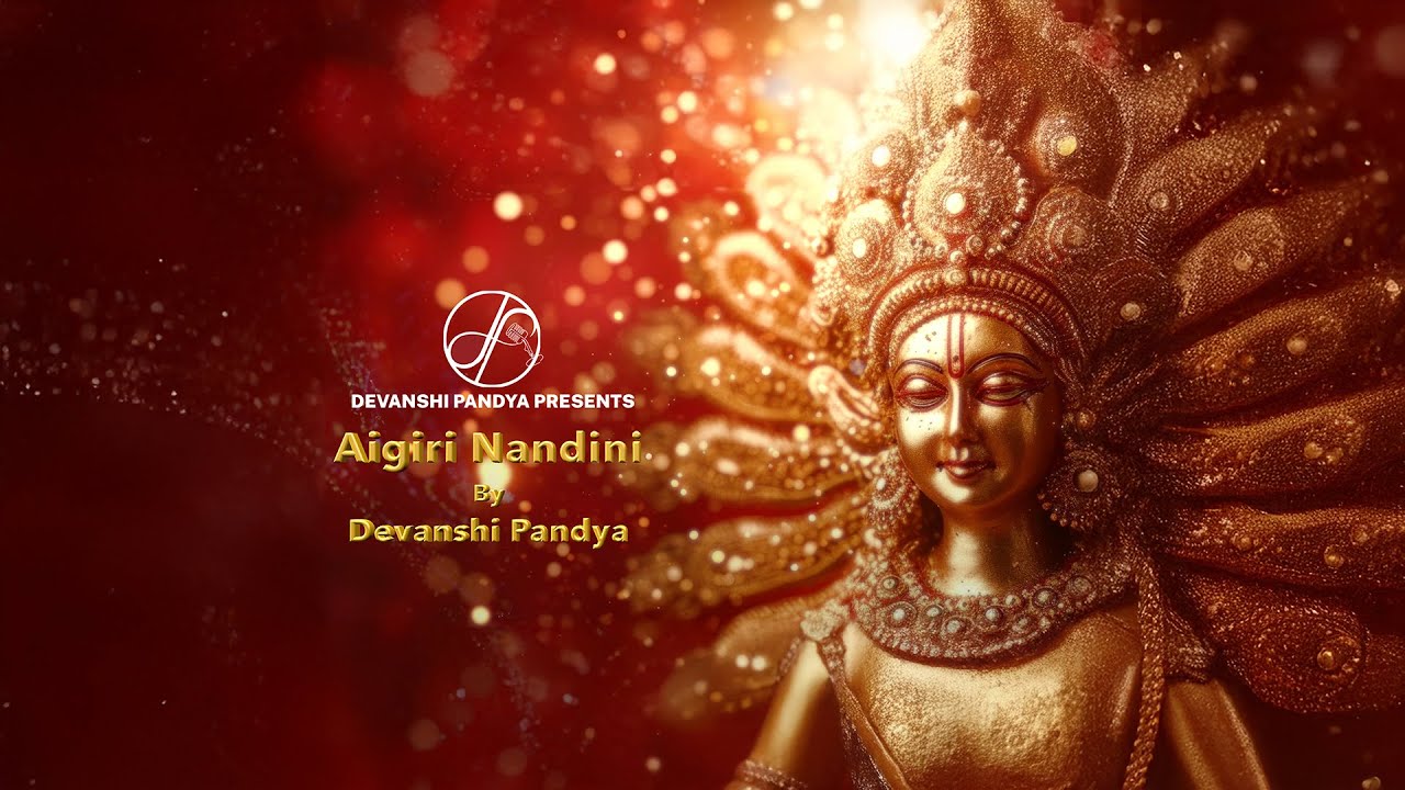 Aigiri Nandini by Devanshi Pandya - YouTube