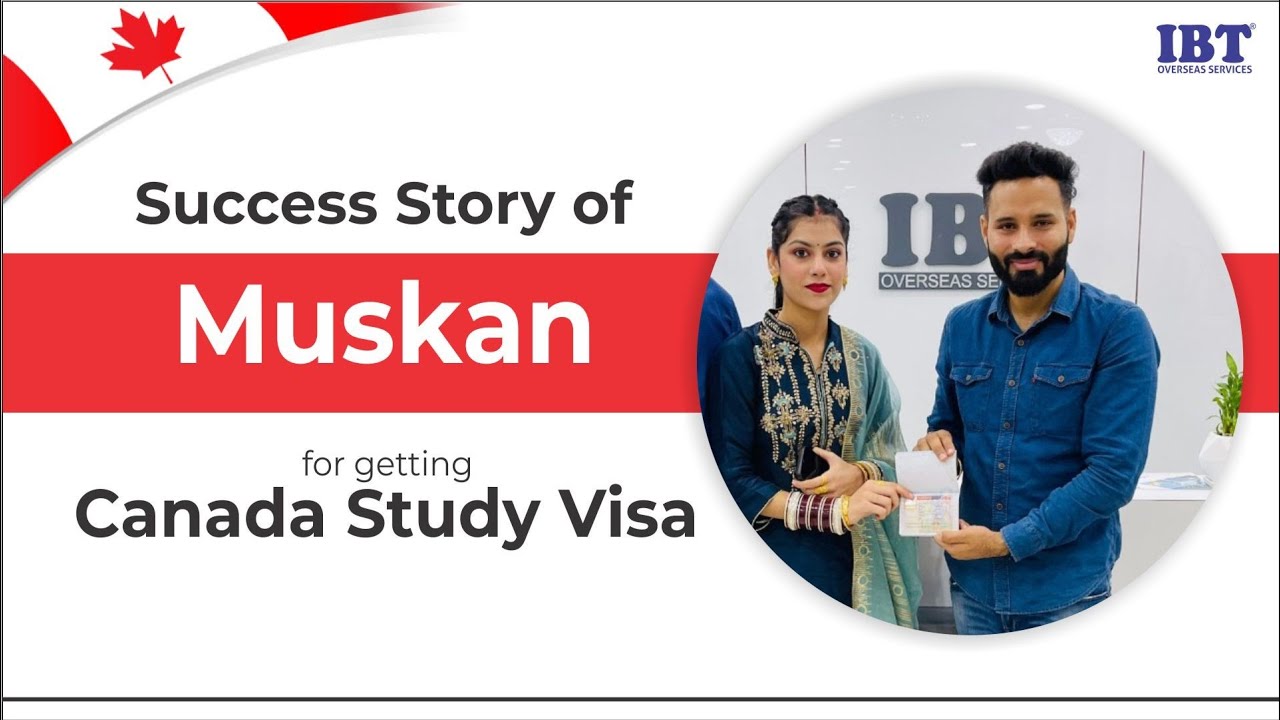 Let's Congrats Muskaan for getting Canada Study Visa. - YouTube
