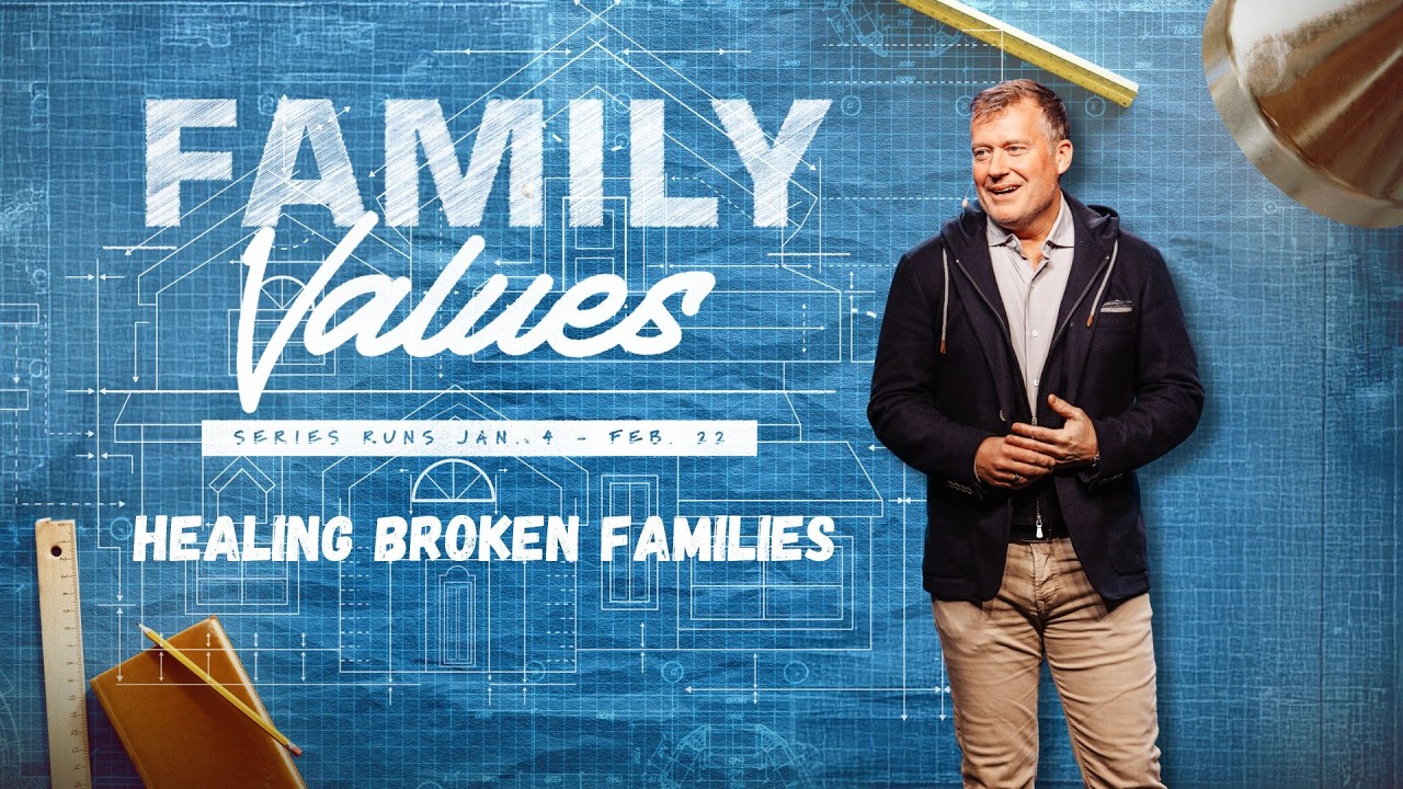 Family Values (Part 8) - Healing Broken Families - YouTube