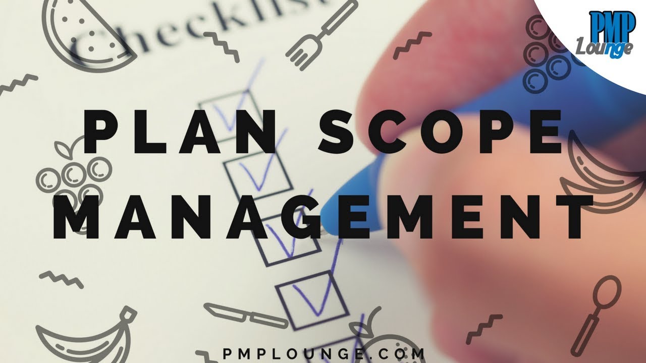 Plan Scope Management Process YouTube Plan Scope Management Process YouTube