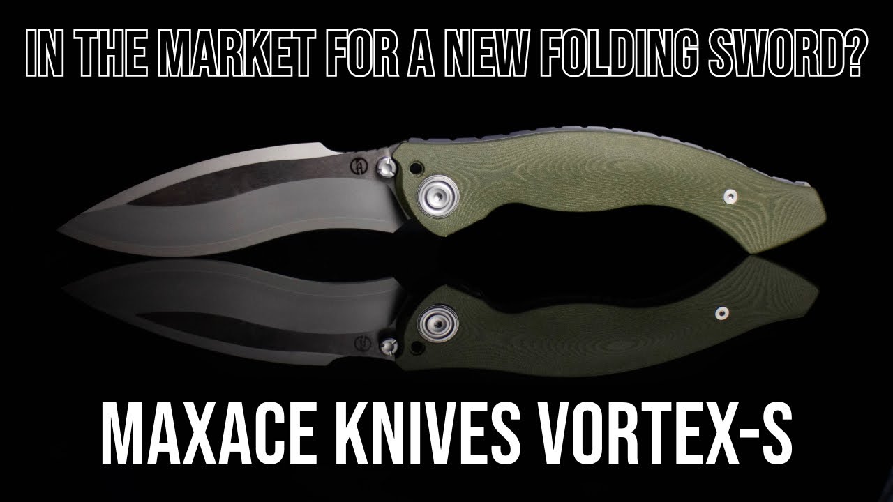 12 Inches of Steel BABY! - Maxace Knives Vortex S - YouTube