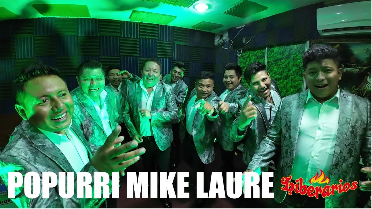 🎶🎷LOS LIBERARIOS - POPURRI MIKE LAURE - VIDEO OFICIAL 2023 - YouTube