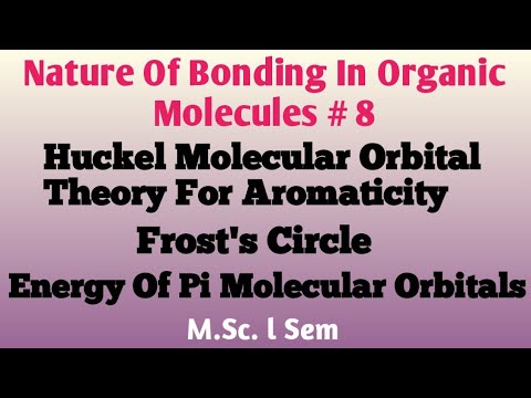 Huckel Molecular Orbital Theory For Aromaticity, Energy of Pi Molecular ...