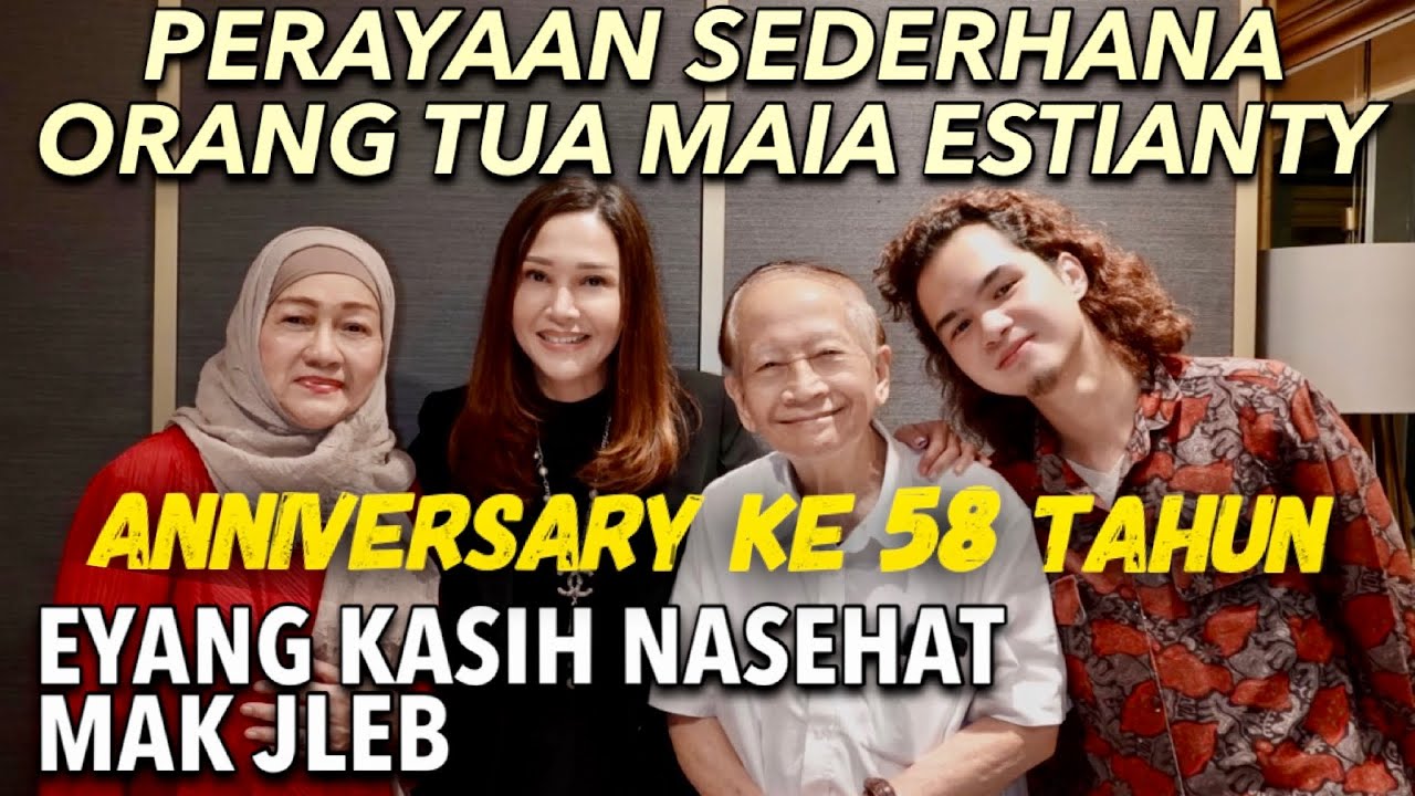 MAIA ESTIANTY, PERAYAAN SEDERHANA ANNIVERSARY ORANG TUA KE 58 ...