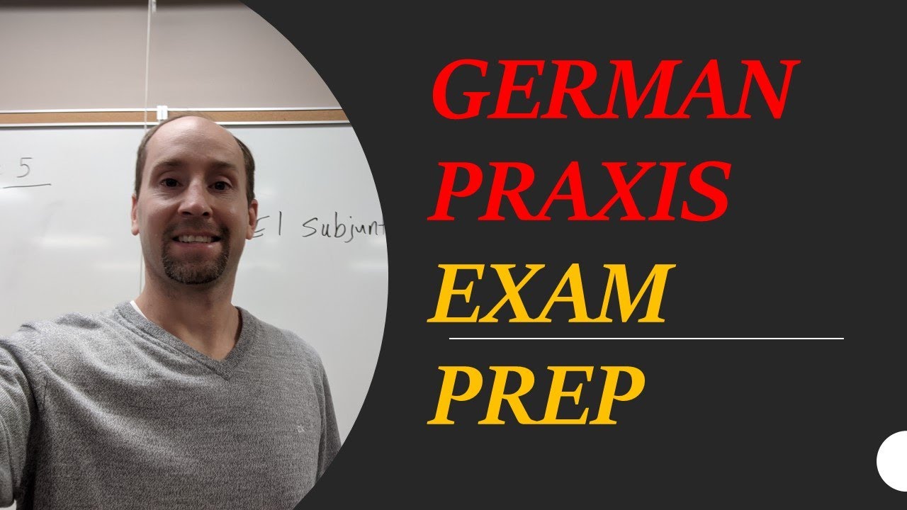 German Praxis Exam #5813 Info - YouTube