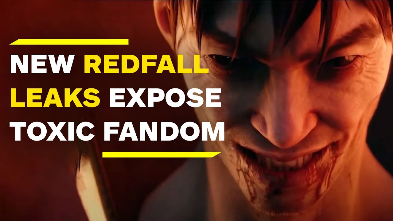 Redfall Leaks Reveal Toxic Fandom - Developers Respond - YouTube