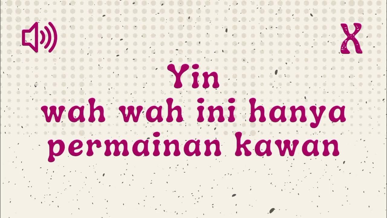 Yin "Wah Wah Ini Hanya Permainan Kawan - Sound Effect Indonesia - YouTube